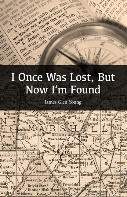 I Once Was Lost, But Now I'm Found - Gospel Armory Store